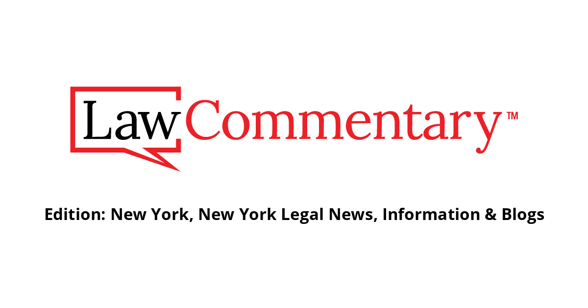 New York, NY | Legal News, Information & Blogs | Law Commentary